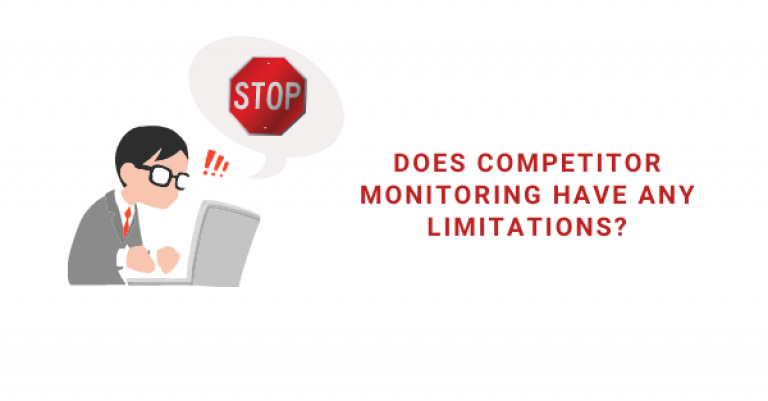 Does Competitor Monitoring Have Any Limitations?